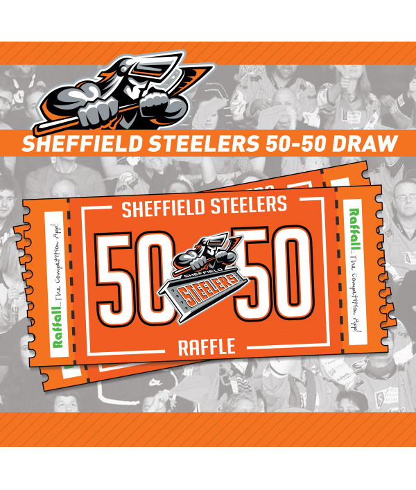 Enter Raffle to Win Steelers 50/50 Draw 2 hosted by Sheffield Steelers